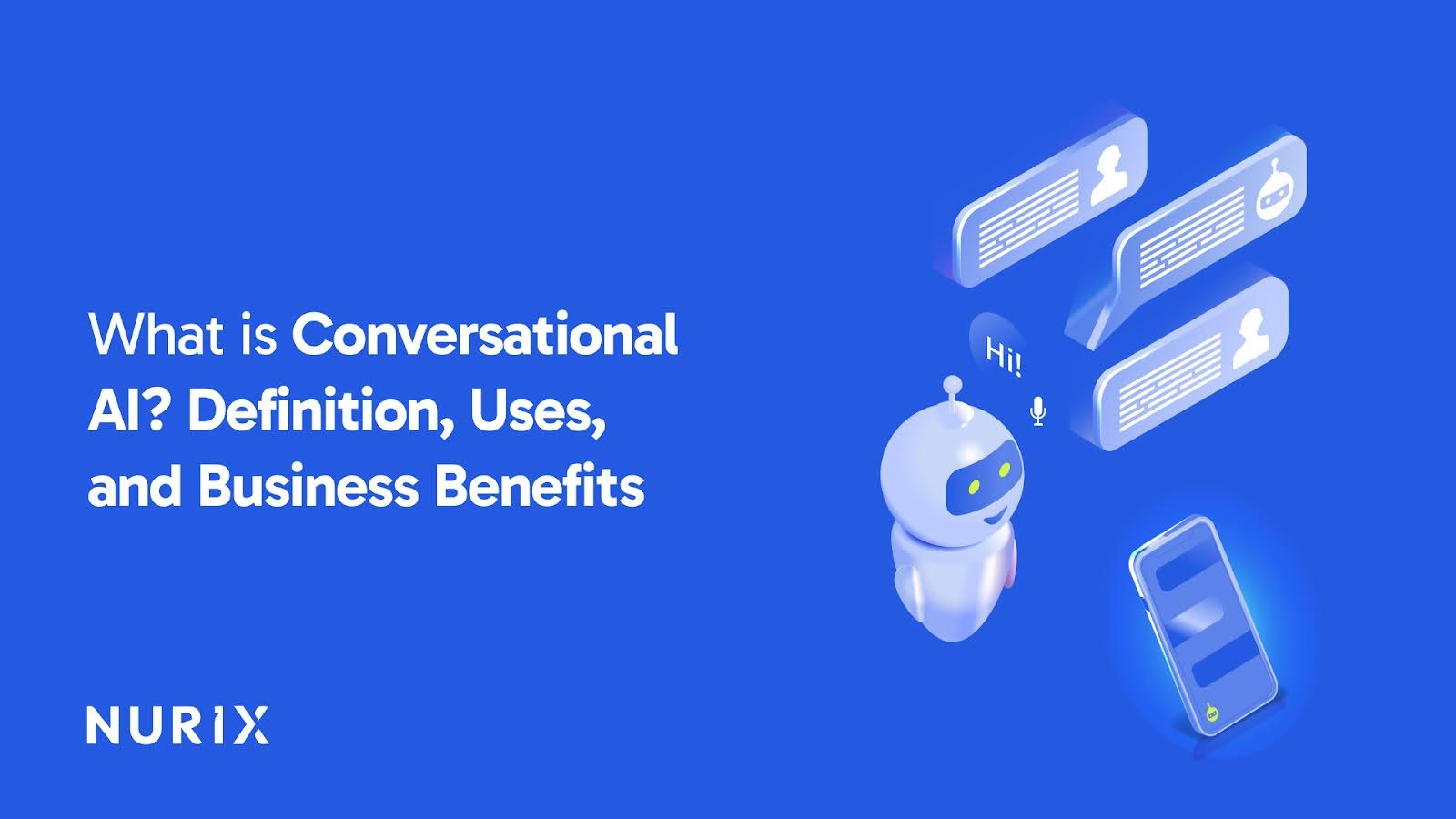 What is Conversational AI? Definition, Uses, and Business Benefits